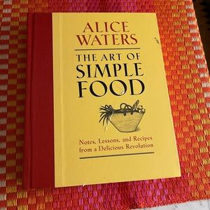 alice waters | Kitchen | Alice Waters The Art Of Simple Food New With ...